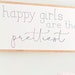 Girls Room Sign Happy Girls Are the Prettiest Sign Happy Girls Sign ...