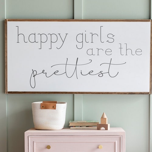 Girls Room Sign Happy Girls Are the Prettiest Sign Happy - Etsy