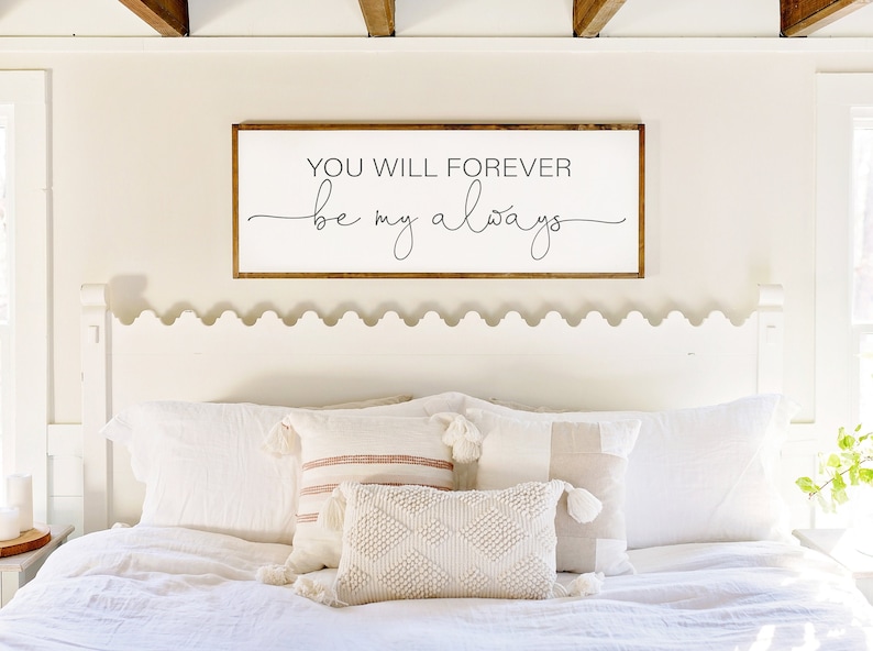 Bedroom Wall Decor Sign for Above Bed You Will Forever Be - Etsy