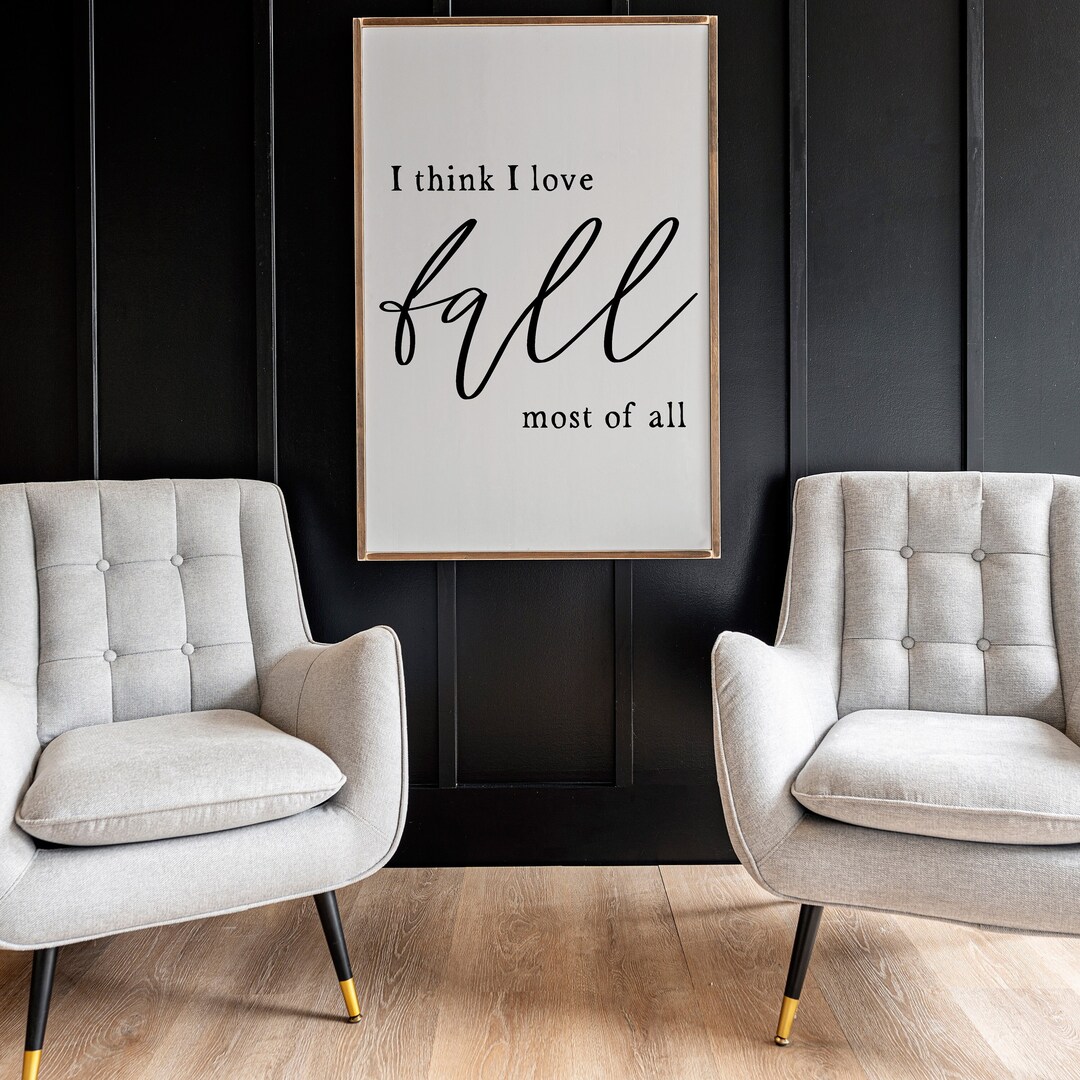 I Think I Love Fall Most of All Wood Sign | Autumn Wall Decor | 334 - Etsy