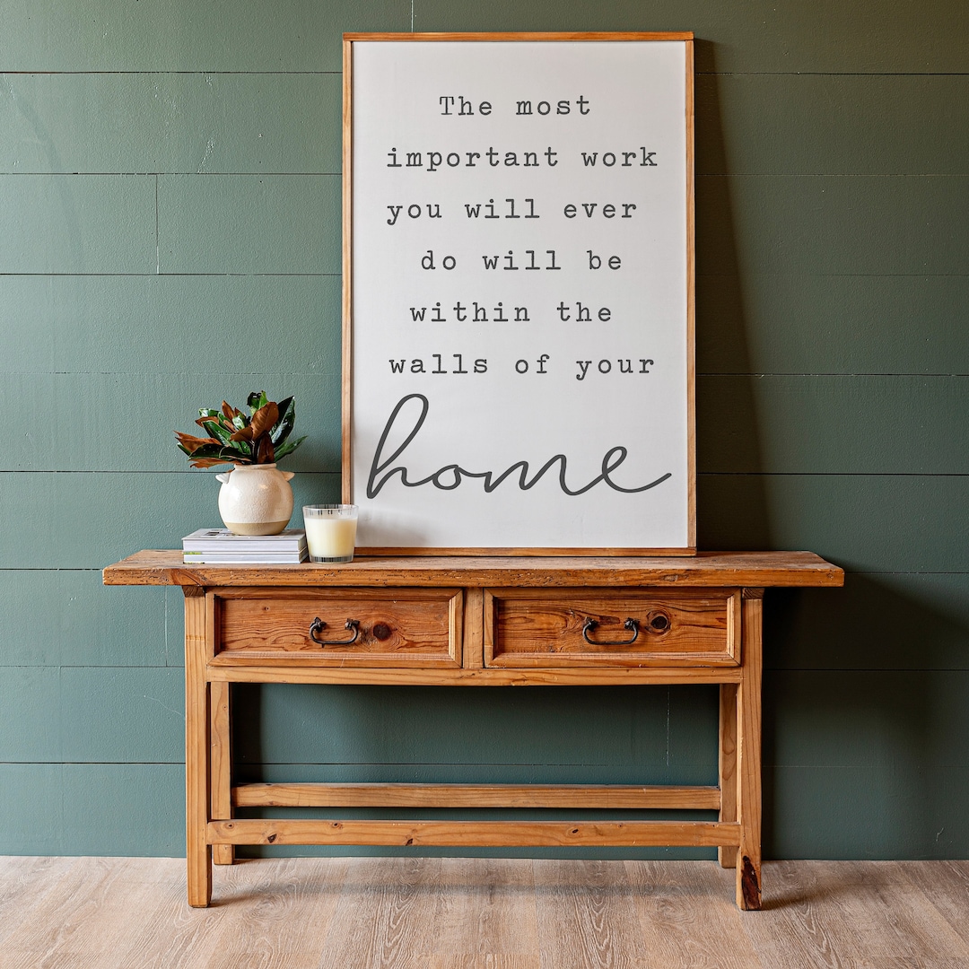 The Most Important Work | Wooden Signs | Living Room Decor | Framed ...