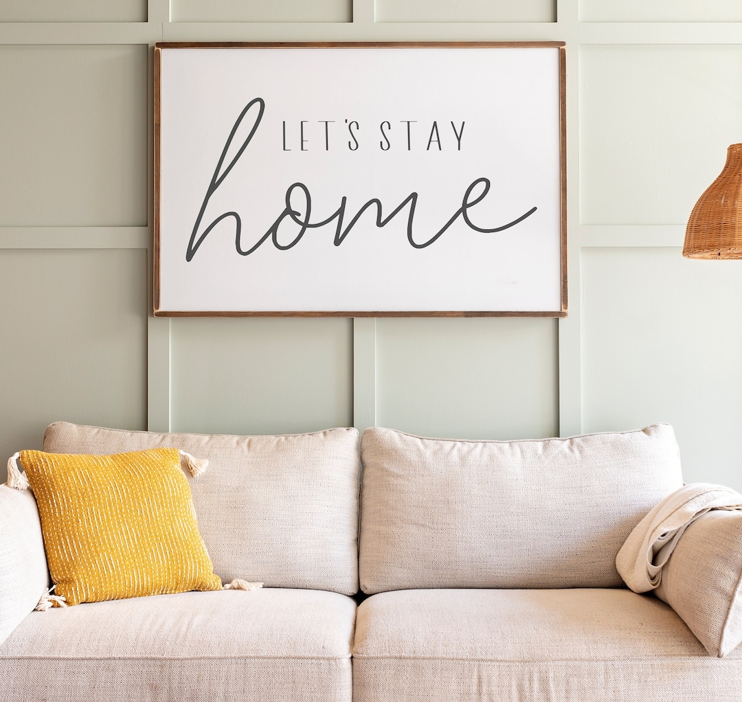 Let's Stay Home Sign: Framed Wood Wall Art | 307 - Etsy