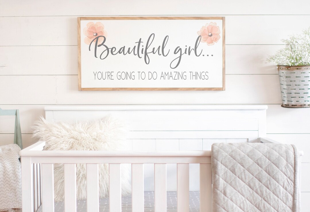 Girls Nursery Sign | Girls Room Sign | Beautiful Girl You're Going to ...