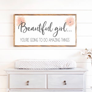 Girls Nursery Sign | Girls Room Sign | Beautiful Girl You're Going to ...