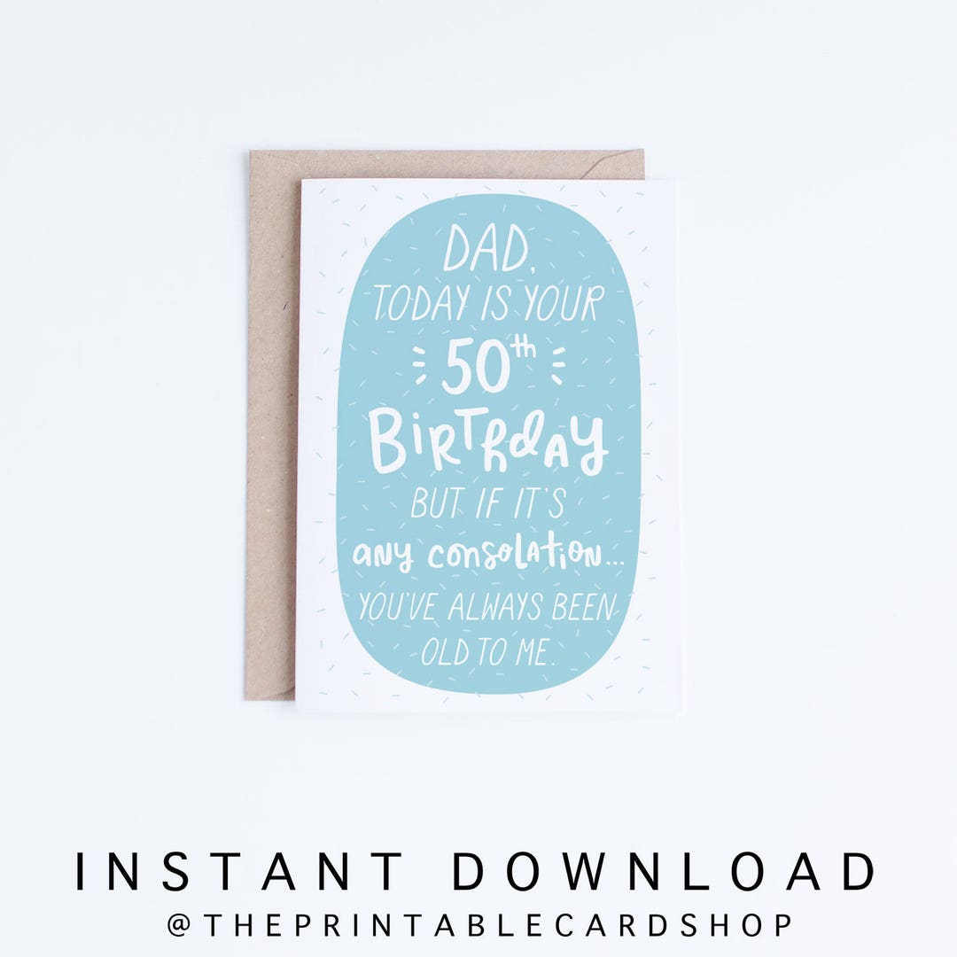 50th Birthday Cards Instant Download for Dad, Father's Birthday ...