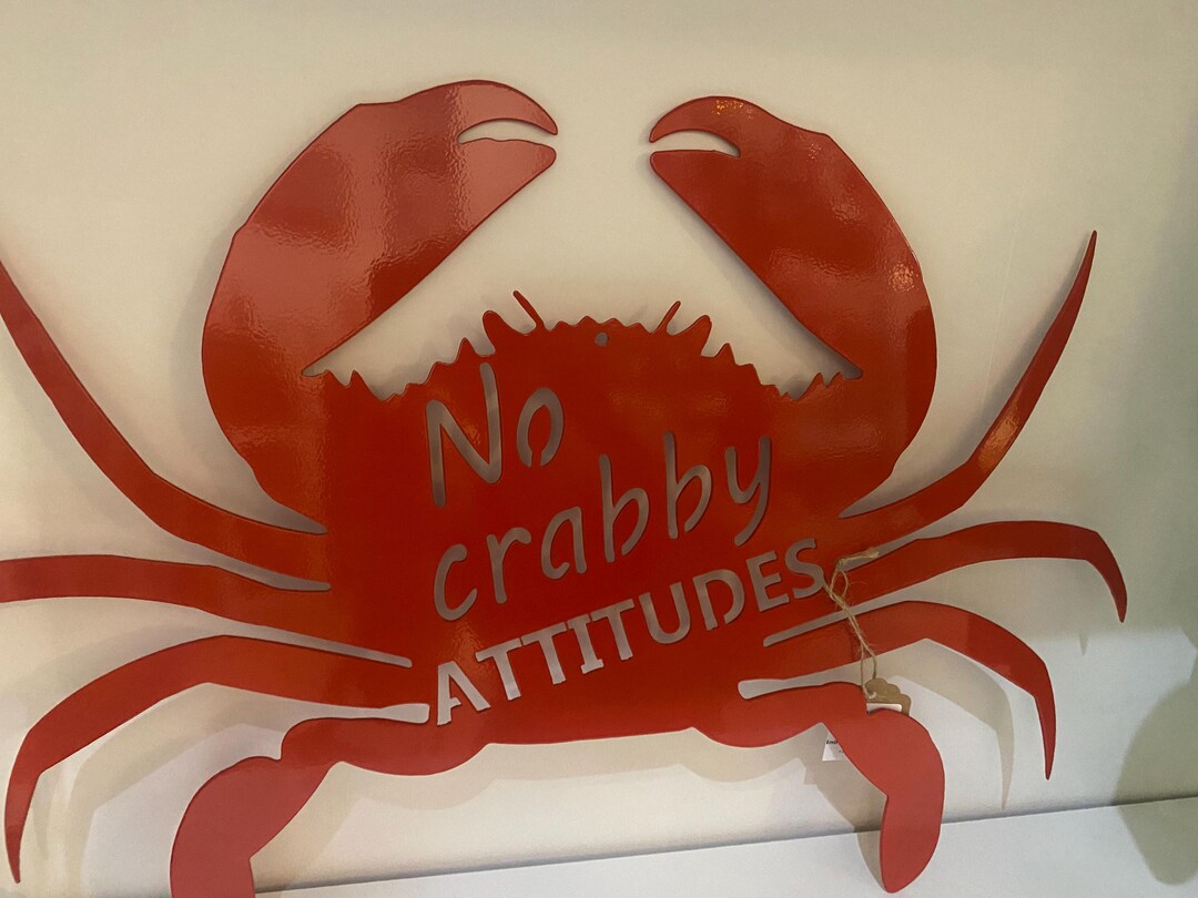 No Crabby Attitudes Crab, Metal Crab, Crab Sign, Metal Art, Beach House ...