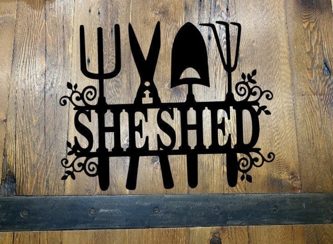 She Shed, Metal Sign, Garden Sign, Welcome, Rustic, Farmhouse, She Shed ...