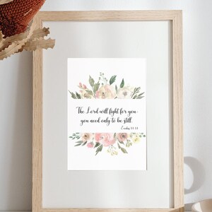 Art Print, Floral Art, Exodus 14 14, the Lord Will Fight, Scripture ...