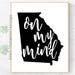 Georgia on My Mind Quote, Georgia Print, Georgia Map, Georgia Wall Art ...