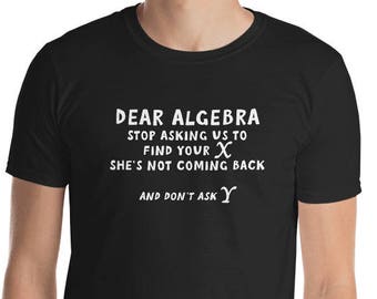 Dear Algebra Shirt | Etsy