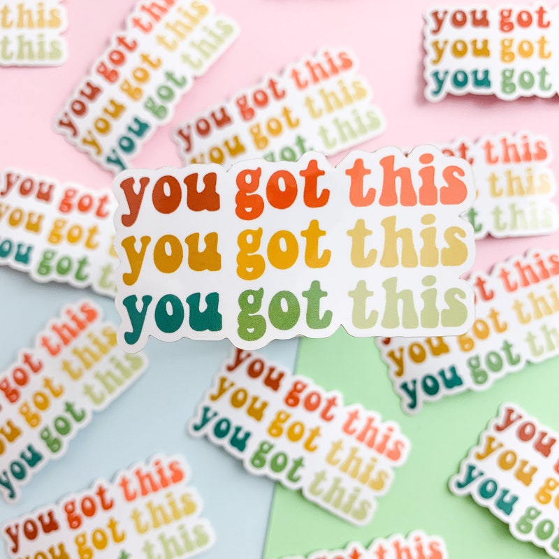 You Got This Sticker - Etsy