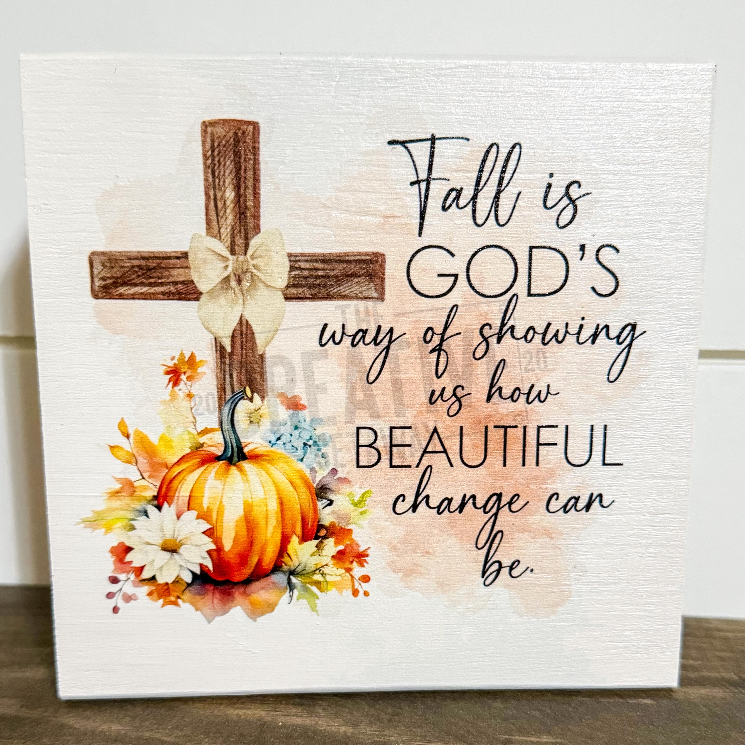 Fall is God's Way| Change is Beautiful | Sublimation Download | FALL ...