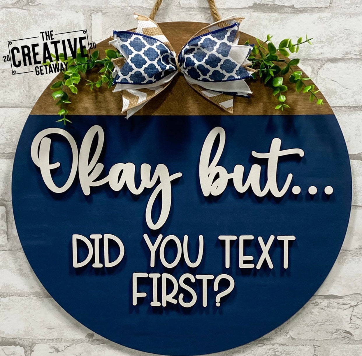 Okay but Did You Text First SVG| Funny Sign | Door Hanger | Digital Cut ...