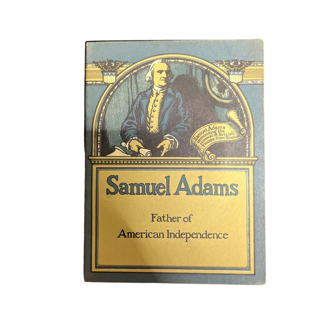 Samuel Adams Father American Independence Boston John Hancock Insurance ...