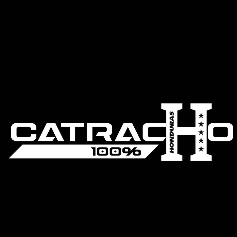 Catracho 100 % Hondureño Vinyl Decal "honduras" - Vinyl Stickers - Etsy