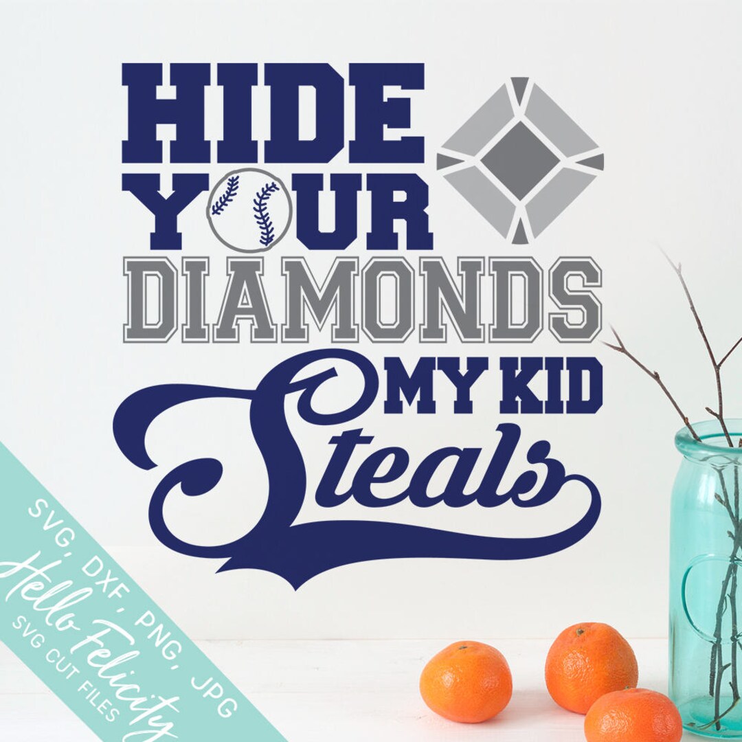 Baseball Svg, Diamond Svg, Steal Svg, Hide Your Diamonds Svg, Dxf, Jpg ...