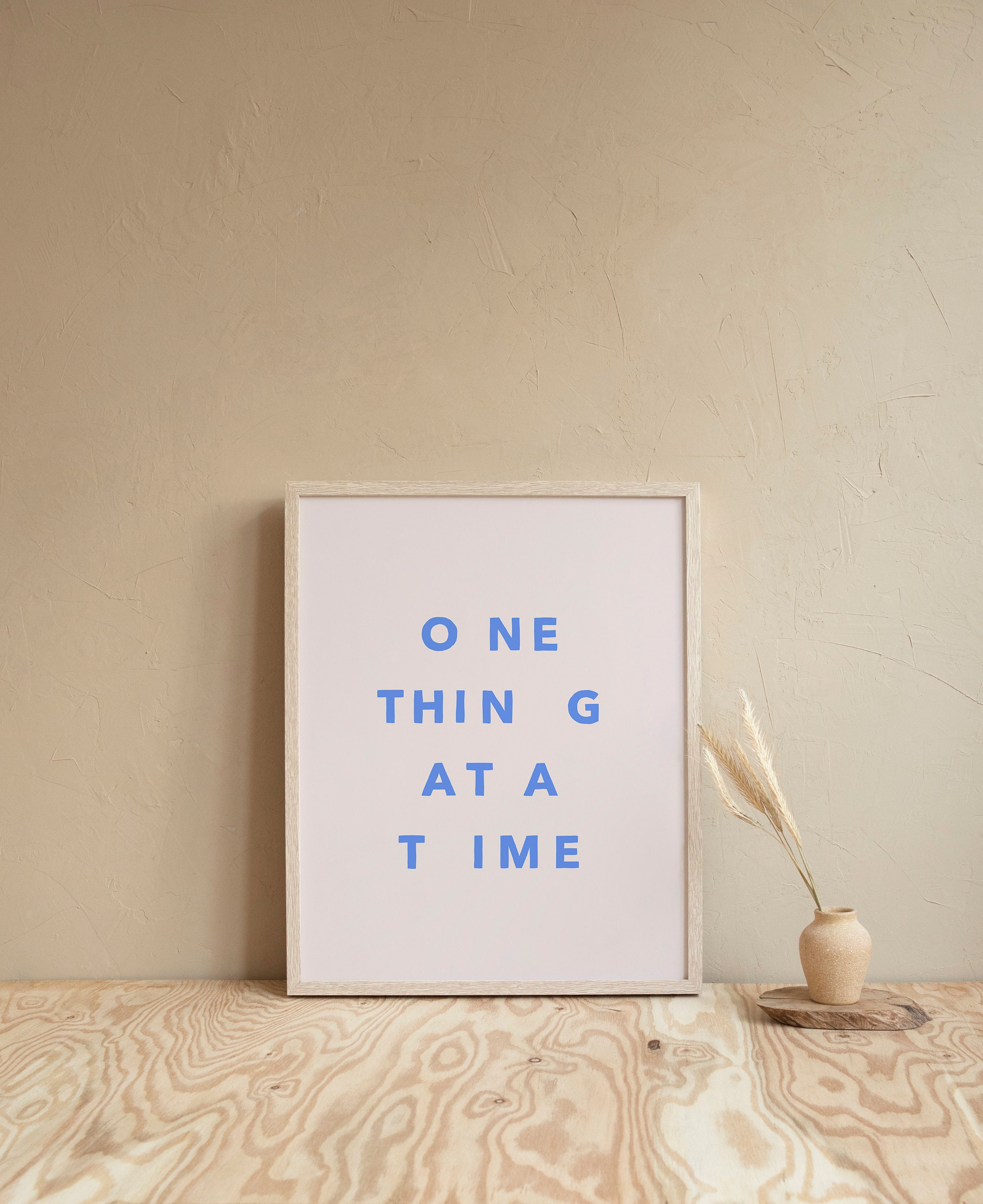 One Thing at a Time Printable Poster Digital Download | Etsy