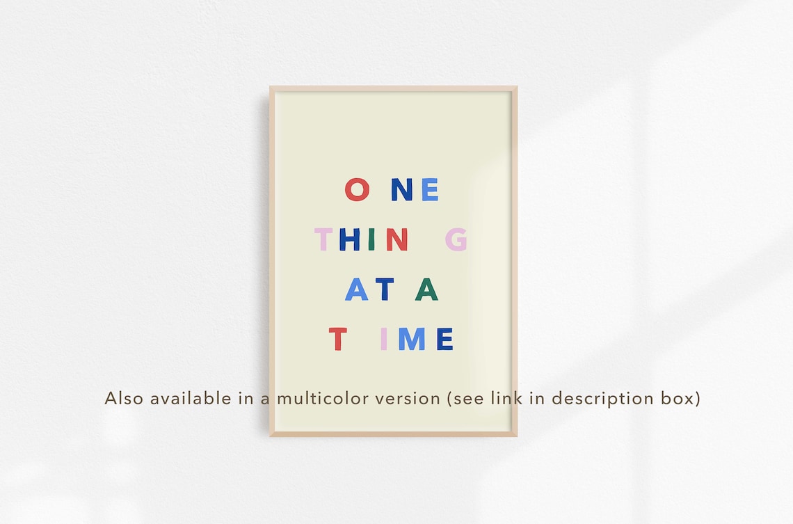 One Thing at a Time Printable Poster Digital Download - Etsy