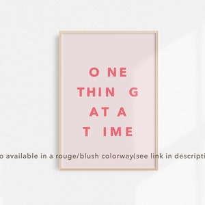 One Thing at a Time - Multicolor | Printable Poster | Digital Download ...