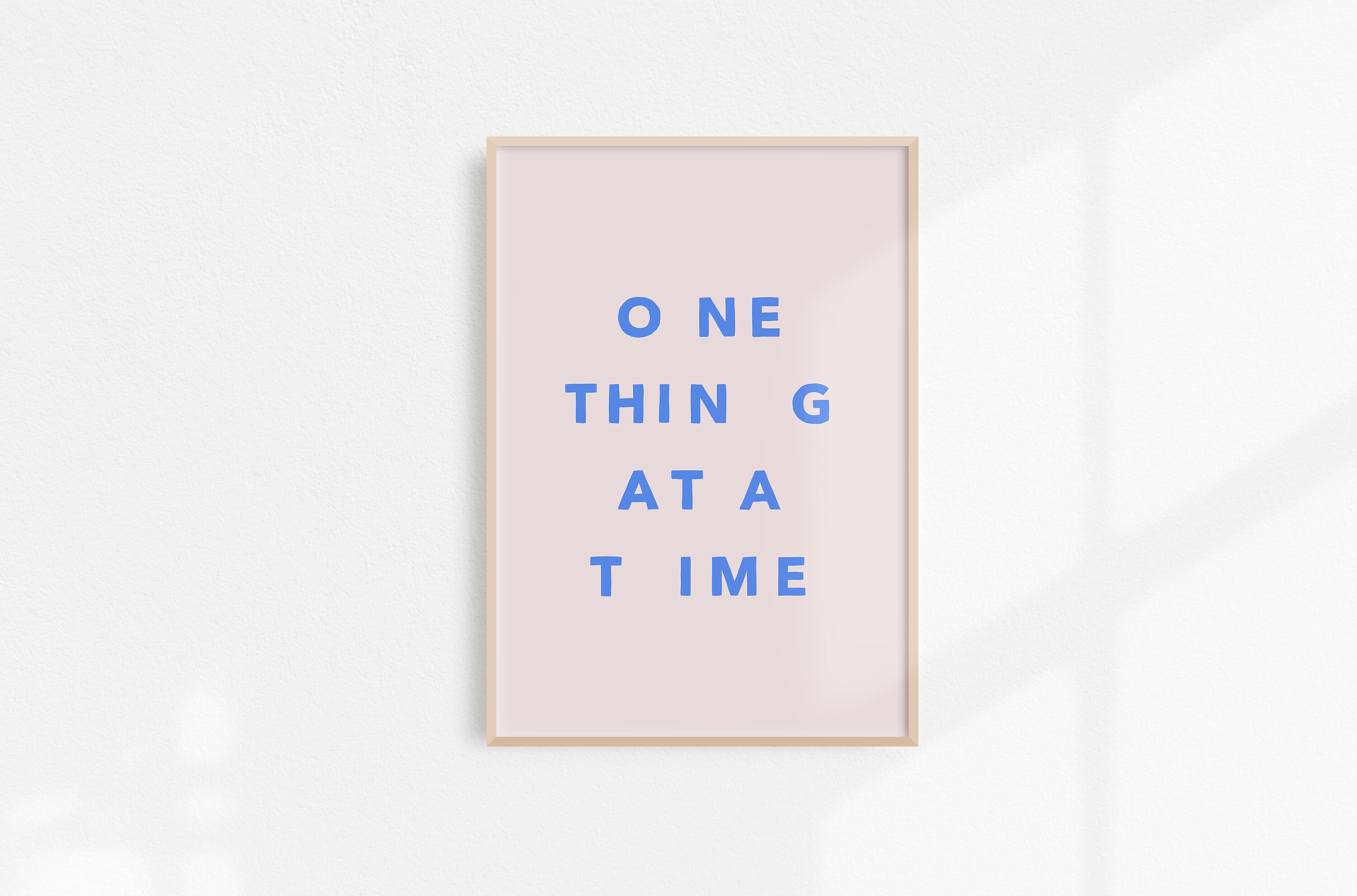 One Thing at a Time Printable Poster Digital Download - Etsy