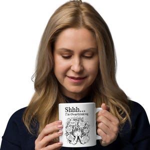 Shhh... I'm Overthinking | Funny Anxiety Mug | Gift for Overthinkers ...