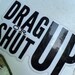 Drag up or Shut up Sticker Vinyl Decal for Hard Hat Lunch Box Tool Box ...