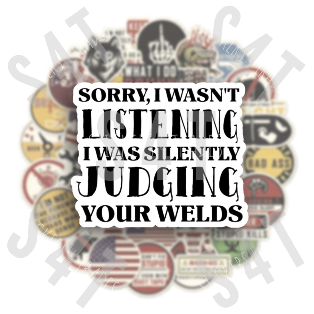 Judging Your Welds Hard Hat Sticker Gift for Husband Boyfriend Crew ...
