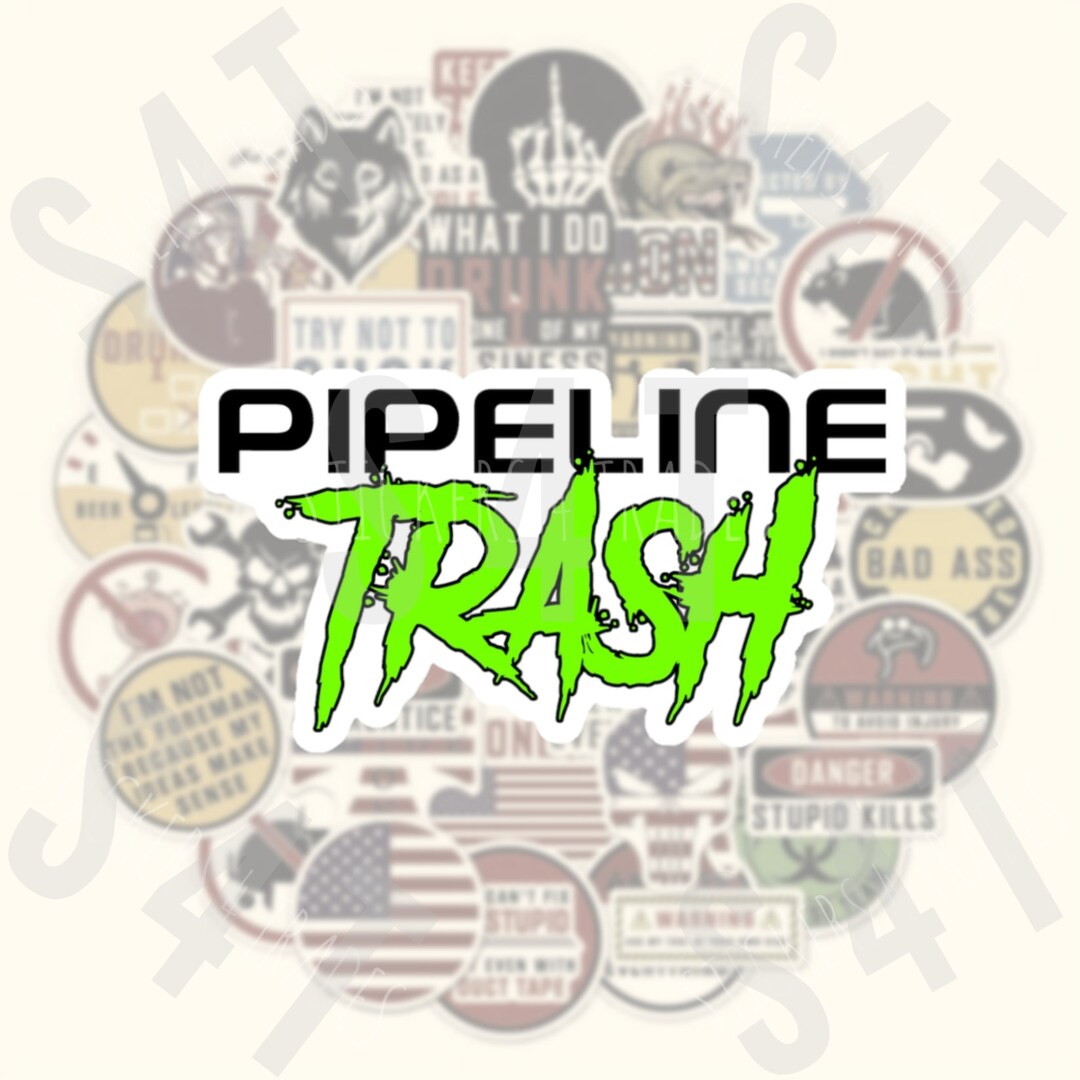 Pipeline Trash Hard Hat Sticker Decal Waterproof Blue Collar Jobsite ...