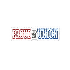 Proud to Be Union Hard Hat Sticker Decal Waterproof Vinyl Gift for ...