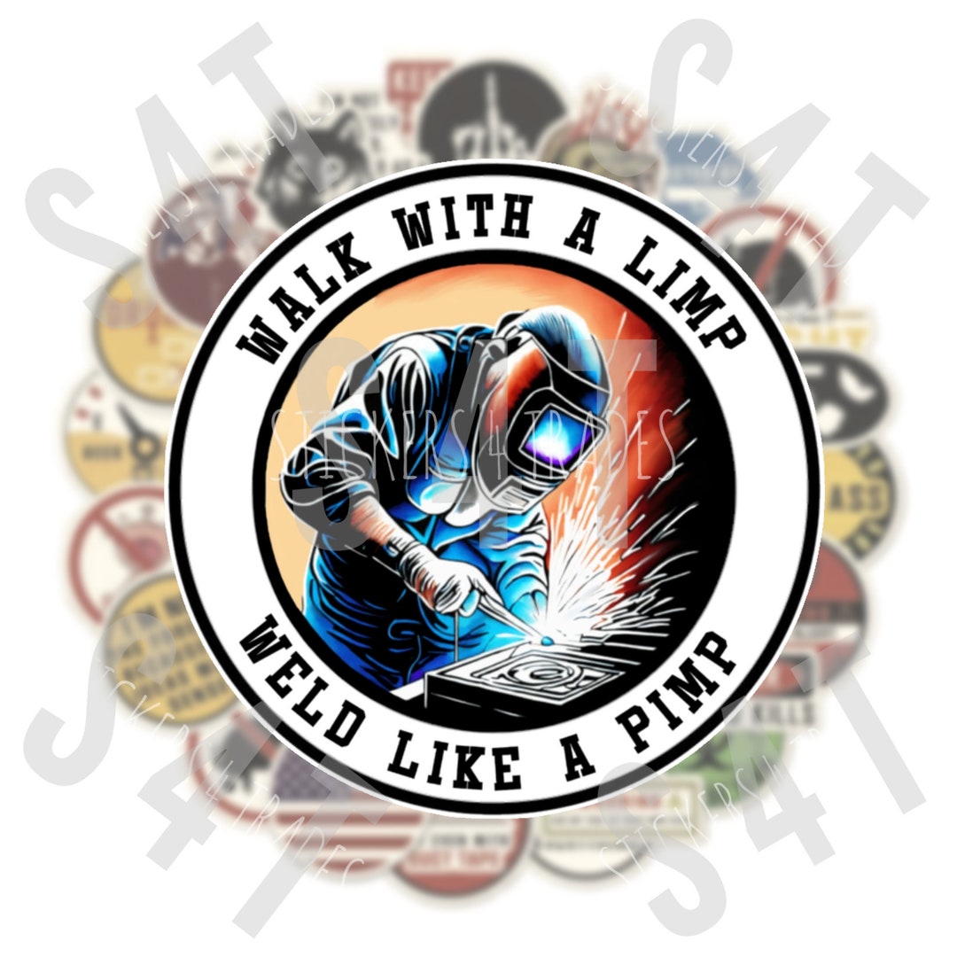 Weld Like a Pimp Hard Hat Sticker Decal Waterproof Vinyl Gift for ...
