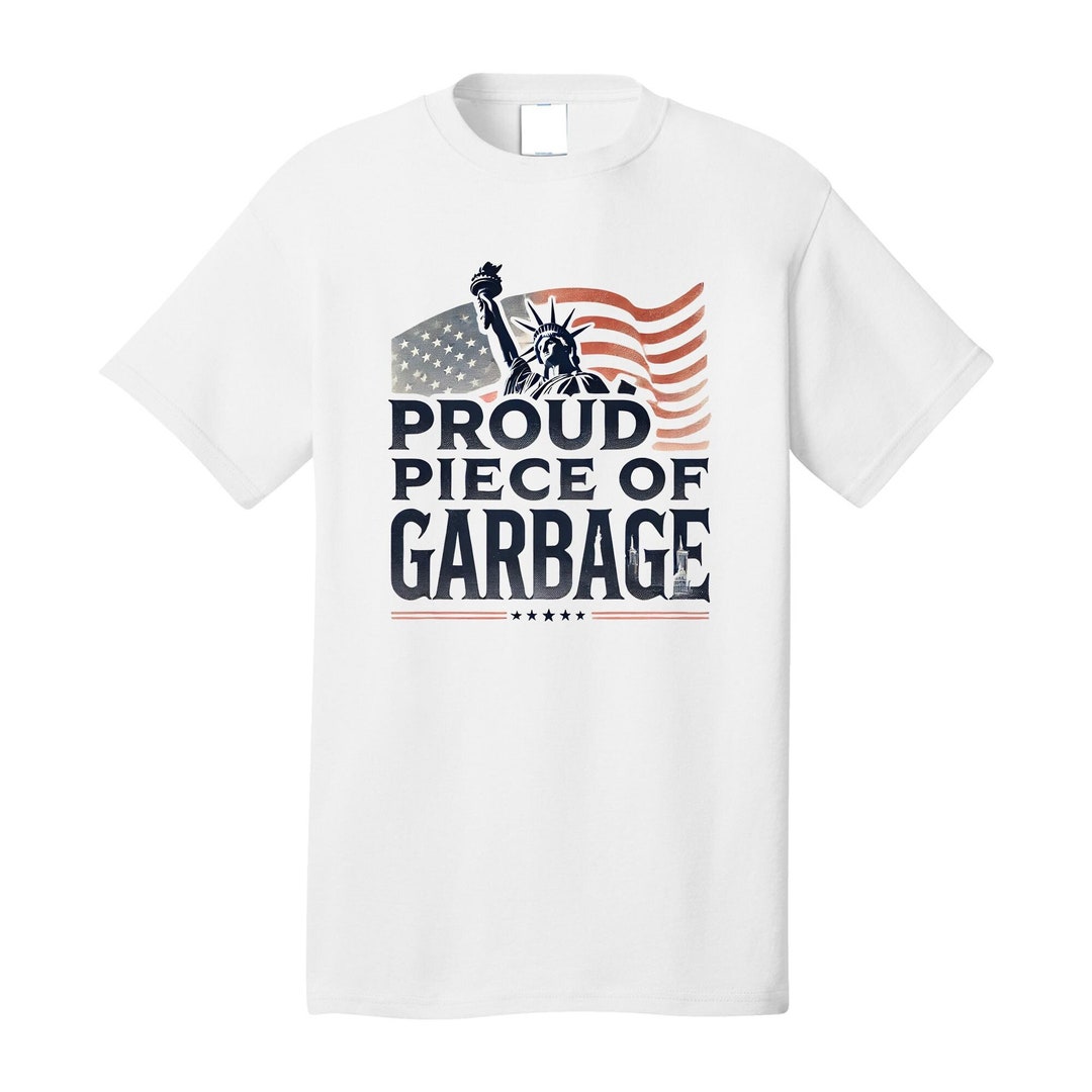 Men's Proud Piece Garbage Trump 2024 T-shirt, MAGA Patriot Shirt, 2nd ...