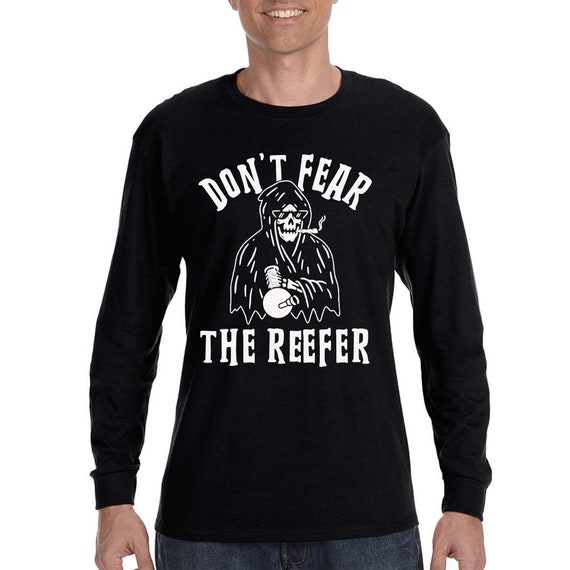 Men's Don't Fear the Reefer Long Sleeve T-shirt Funny - Etsy