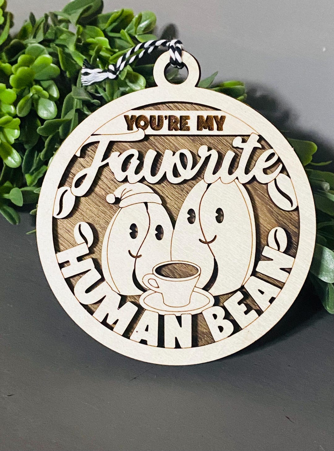 You're My Favorite Human Bean, Coffee Ornament, Coffee Gift - Etsy