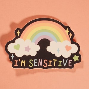 I'm Sensitive Rainbow Weather-proof Vinyl Sticker | Kawaii, Cute ...