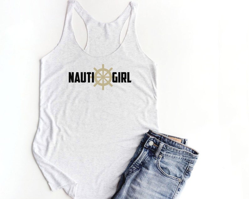 Nauti Girl Tank Top Nauti Bachelorette Nautical Tank Tops Summer Tank ...