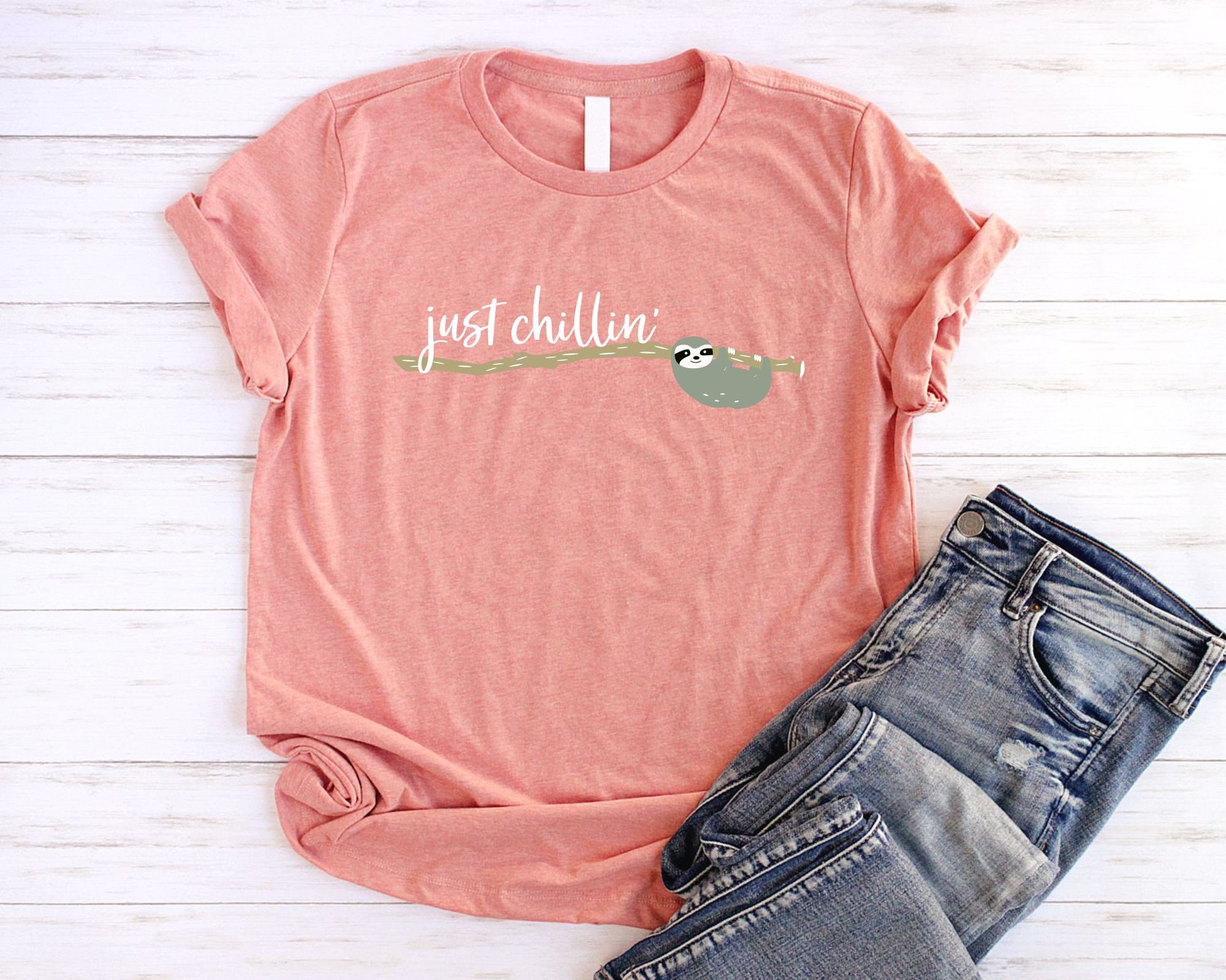 Just Chillin' Sloth Shirt Women Chillin Shirt Funny Sloth - Etsy
