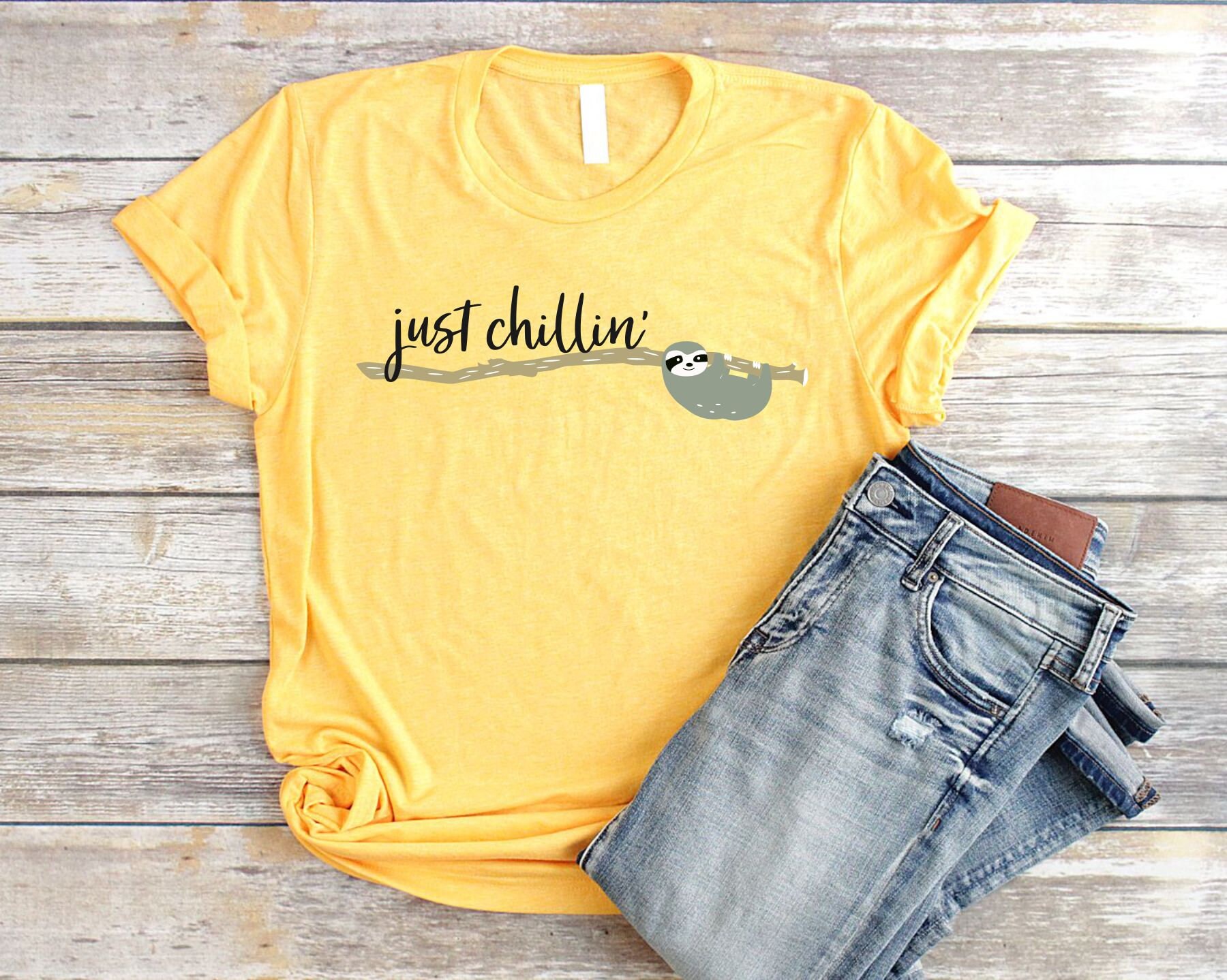 Just Chillin' Sloth Shirt Women Unisex Chillin Shirt Funny Sloth Shirt ...