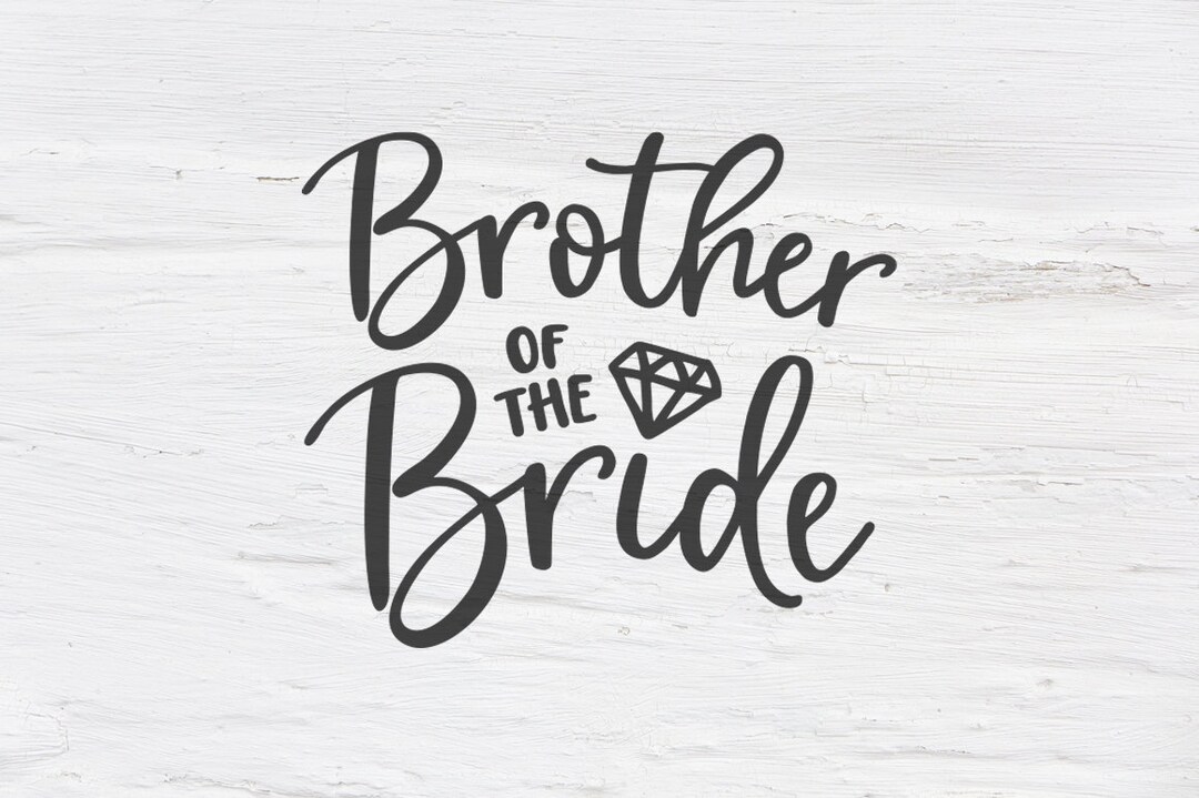 Hermano De La Novia Svg Boda Svg Novia Compromiso Svg Etsy Espa a Hermano De La Novia Svg Boda Svg Novia Compromiso Svg Etsy Espa a