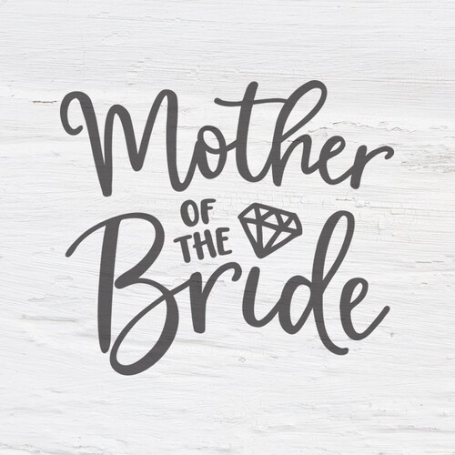 Mother of the Bride Svg Png Dfx Bridal Party SVG Wedding - Etsy
