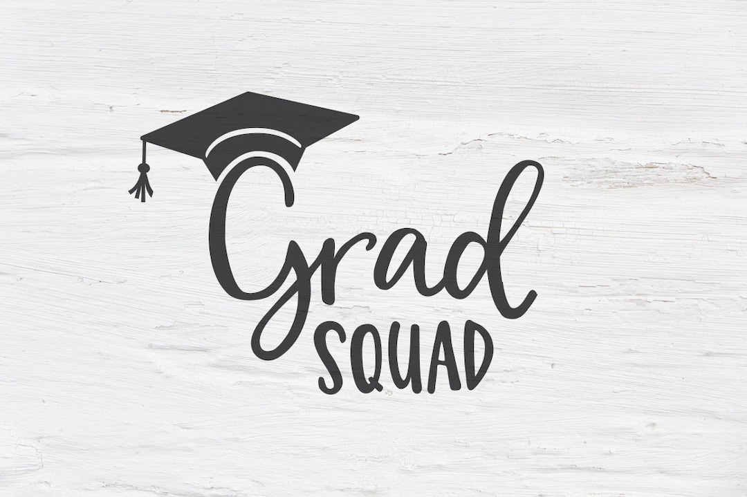 Grad Squad Svg, Graduate Svg, Family Graduation Shirt, School, Cricut ...