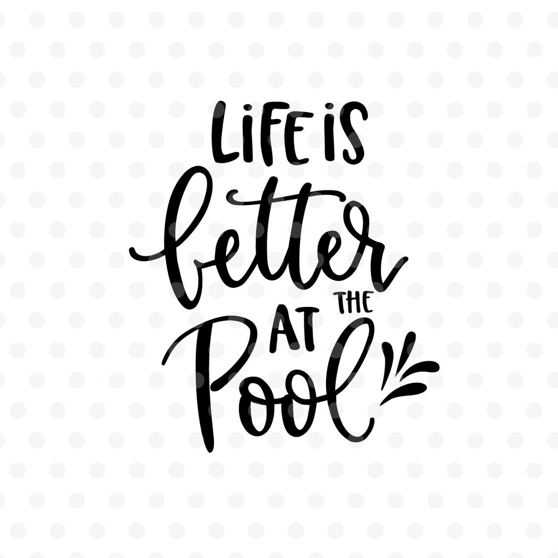 Life is Better at the Pool Svg Pool Svg Summer Swimming - Etsy