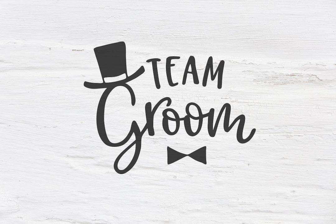 Team Groom Svg, Groom Svg, Wedding Svg, Engagement Svg, Bachelor ...