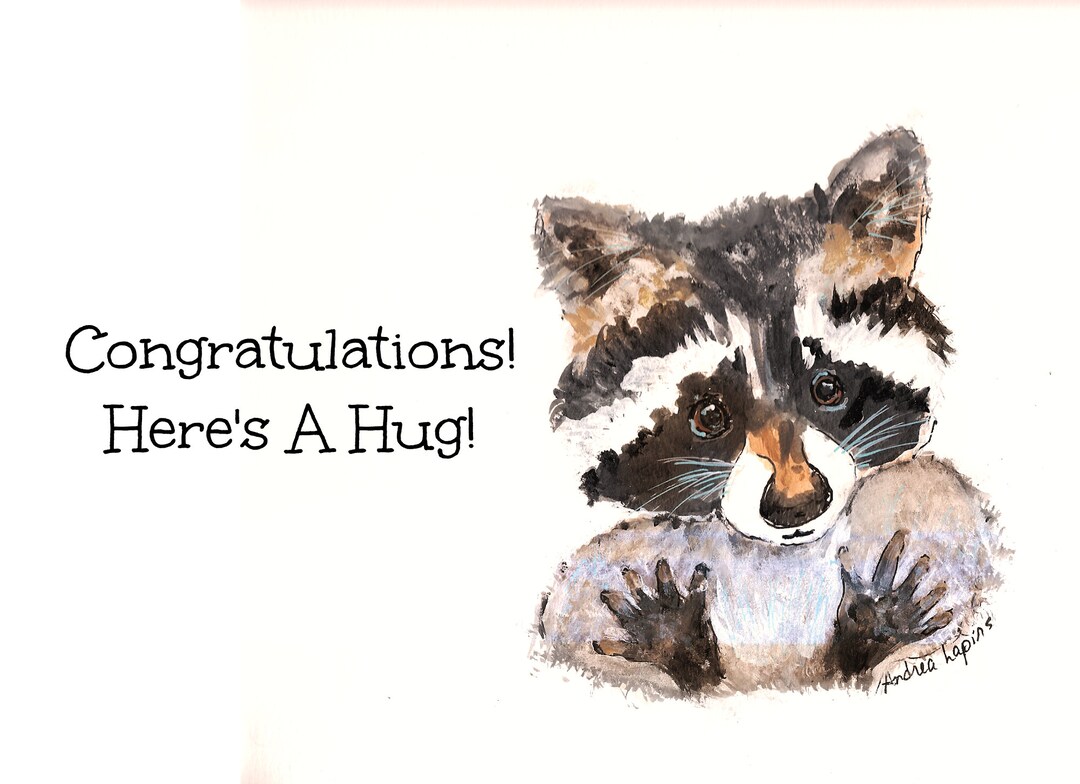 Raccoon Here's a Hug Congratulations, Graduation, New Job, Retirement ...