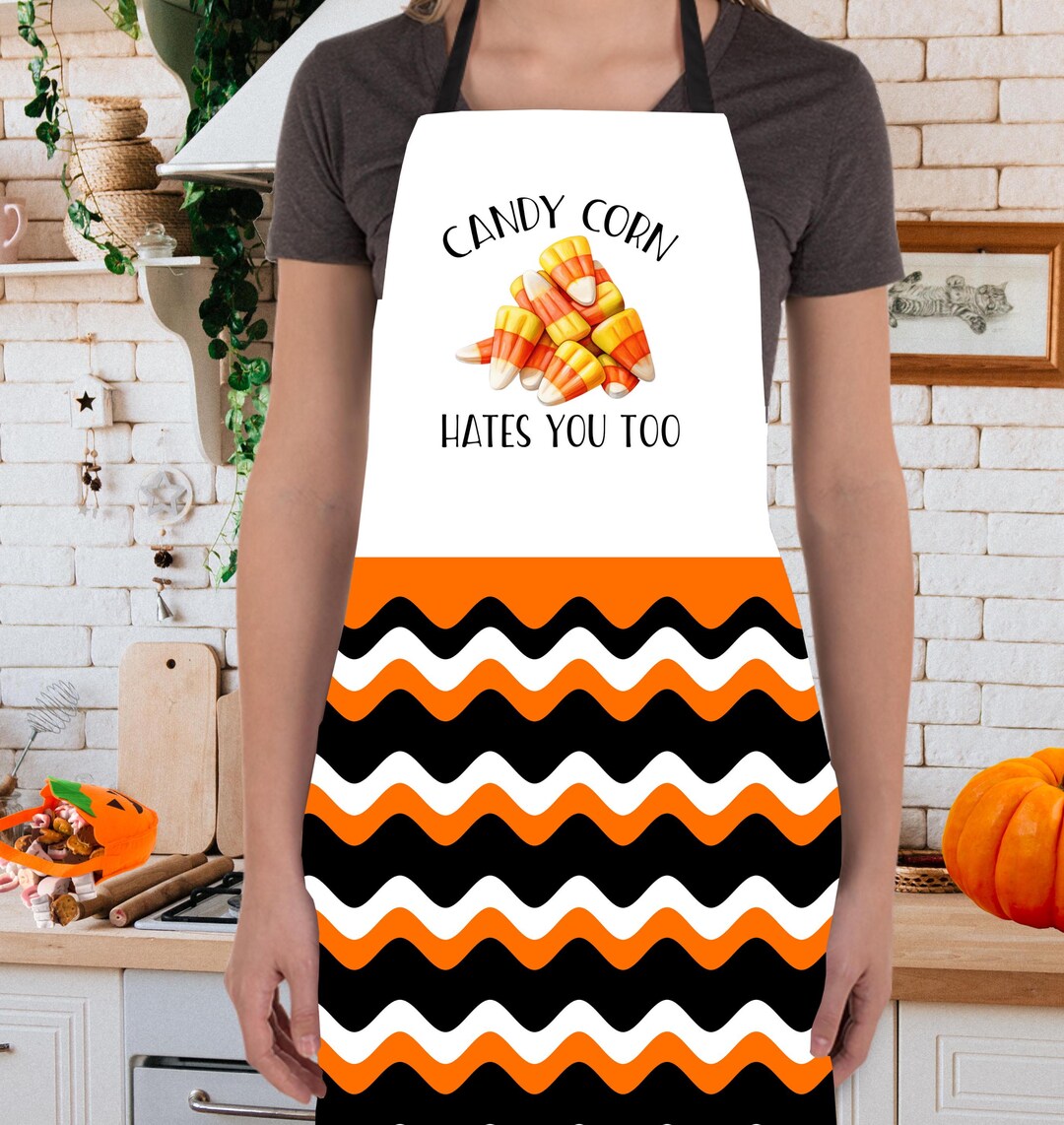 Halloween Candy Corn Apron, Candy Corn Hates You Too Apron, Halloween ...