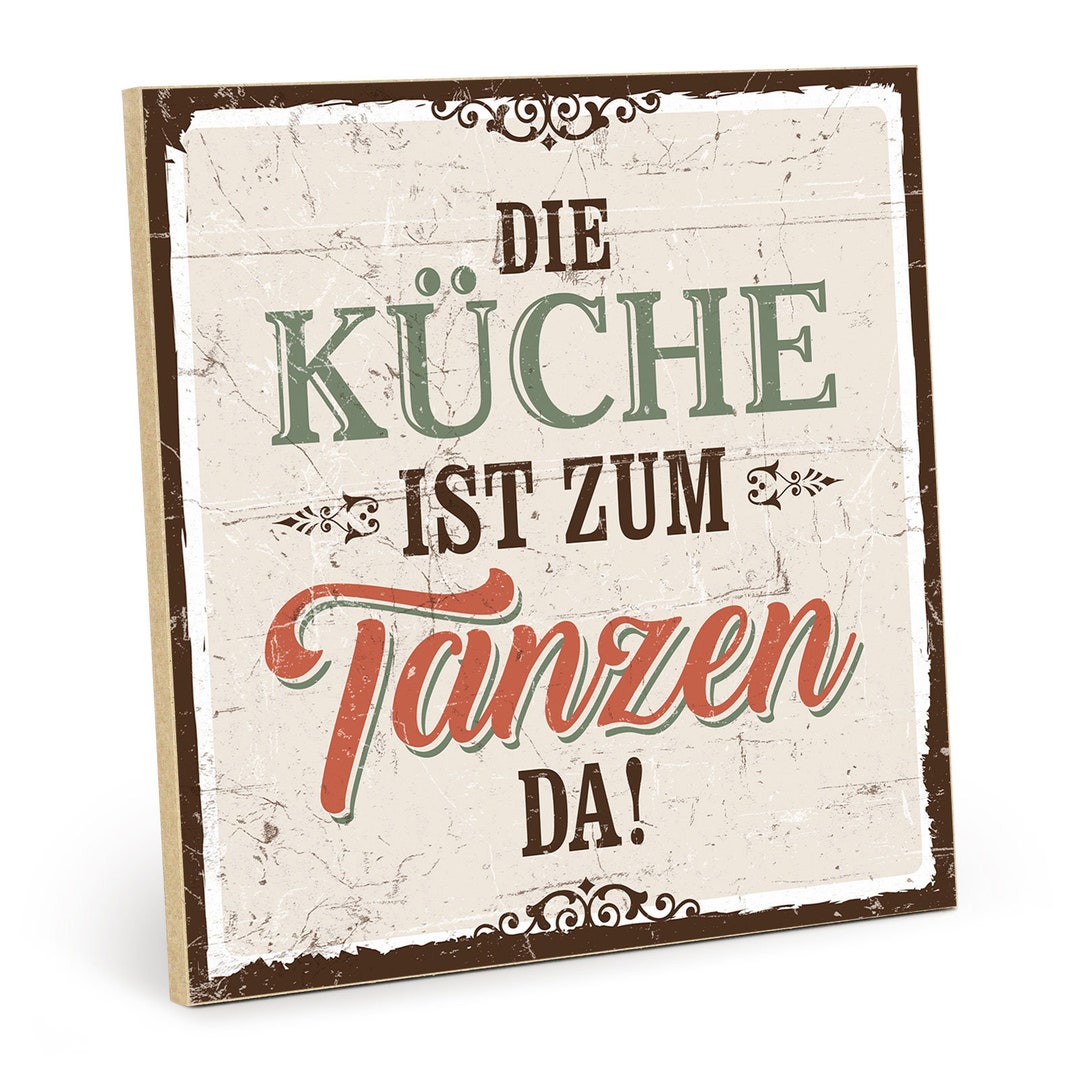 Typestoff Holzschild Mit Spruch Die Küche Ist Zum TANZEN Da Mit Zitat ...