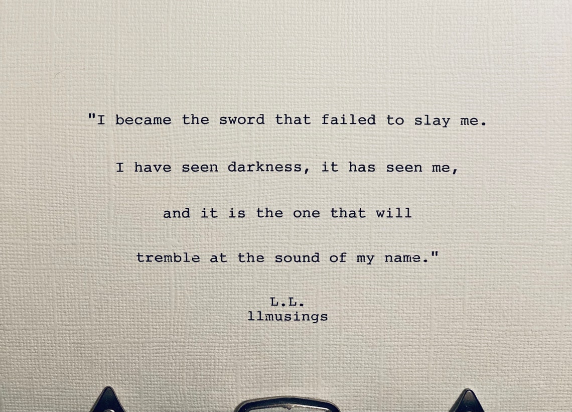 I Became the Sword-hand-typed and Signed Poem by L.L. Musings lisa M ...