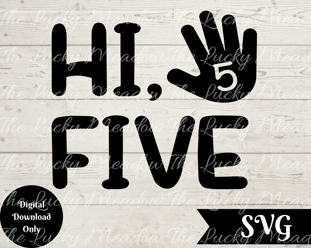 5th Birthday SVG, Hi Five!, Birthday SVG, Birthday, Toddler Birthday ...
