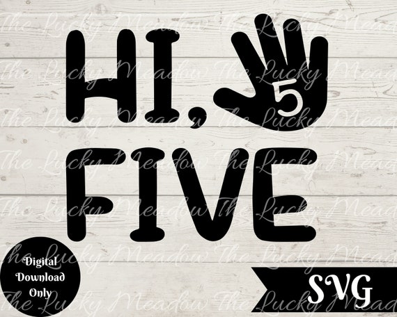 5th Birthday SVG Hi Five Birthday SVG Birthday - Etsy