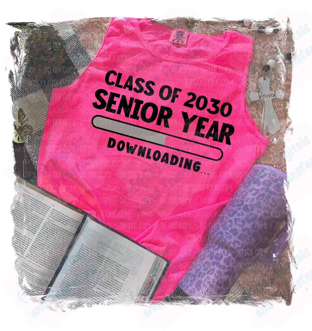 CLASS OF 2030 Senior Year | Digital Download SVG Png Jpg Pdf ...