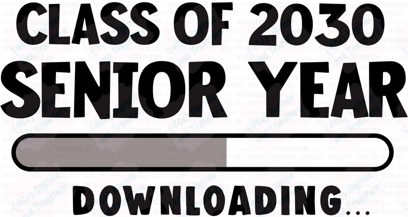 CLASS OF 2030 Senior Year | Digital Download SVG Png Jpg Pdf ...